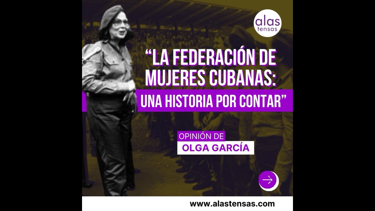 Federación de Mujeres Cubanas (FMC): una historia por contar
